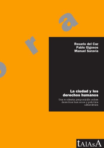LA CIUDAD Y LOS DERECHOS HUMANOS: Una modesta proposición sobre ...