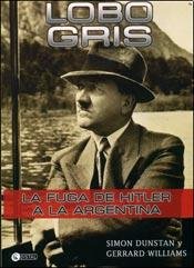 Lobo gris- La Fuga de Hitler A La Argentina | Amazon.com.br