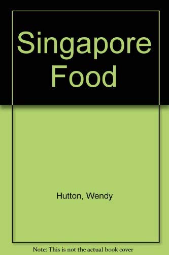 Singapore Food: Wendy Hutton: 9789971655266: Amazon.com: Books