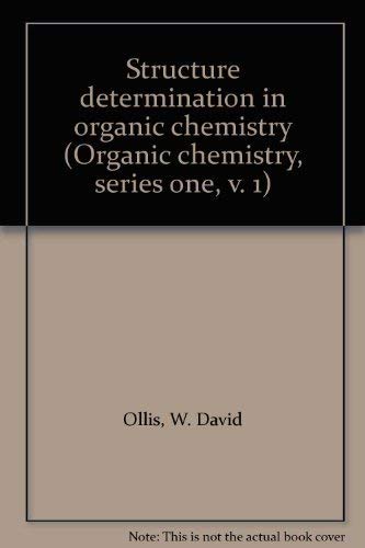 Structure determination in organic chemistry (Organic chemistry, series ...