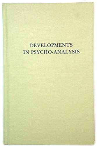 Developments In Psycho-analysis: Melanie Klein, Paula Heimann, Susan ...