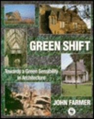 Buy Green Shift: Towards a Green Sensibility in Architecture Book ...