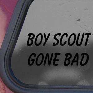 Amazon.com: BOY SCOUT GONE BAD Black Sticker Decal Funny Laptop Die-cut ...