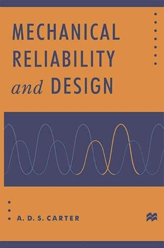 Mechanical Reliability and Design: A.D.S. Carter: 9780333694657: Amazon ...