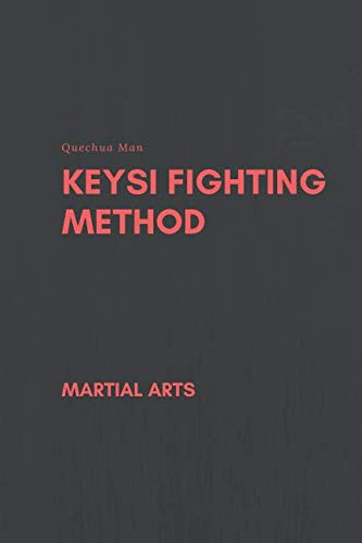 Amazon.com: KEYSI FIGHTING METHOD: Notebook, Journal, Diary: 9781091964877: MAN, QUECHUA: Libros