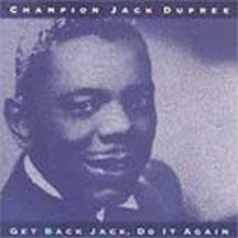 Dupree, Champion Jack - Get Back Jack Do It Again - Amazon.com Music