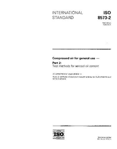ISO 8573-2:1996, Compressed air for general use - Part 2: Test methods ...