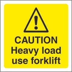caution heavy load use forklift - safety sign board, Foam board fixed ...
