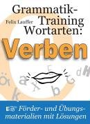 Grammatik-Training Wortarten: Verben - Lauffer, Felix | 9783860728321 ...