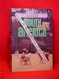 Insight Guides-South America (Insight Guide South America): Insight ...