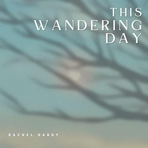 Play This Wandering Day (Cover Song) by Rachel Hardy on Amazon Music ...
