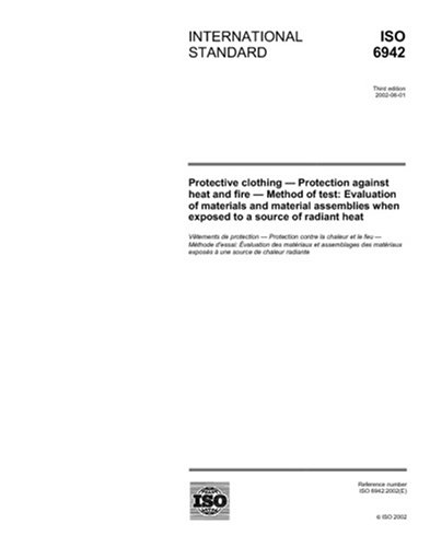 ISO 6942:2002, Protective clothing - Protection against heat and fire ...