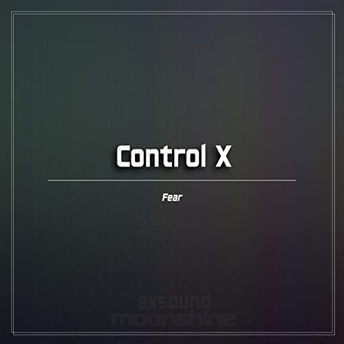 Amazon.com: Fear : Control X: Digital Music
