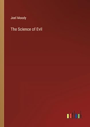 Buy The Science of Evil Book Online at Low Prices in India | The ...