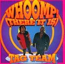 Tag Team - Whoomp There It Is - Amazon.com Music