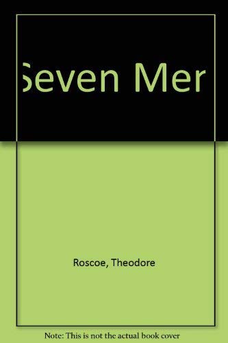 Seven Men: Roscoe, Theodore: 9781557421005: Amazon.com: Books