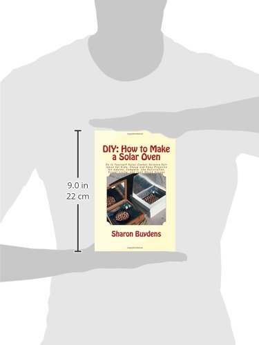 DIY: How to Make a Solar Oven: Do It Yourself Solar Cooker - BookMall
