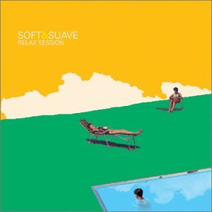 Various Artists - Soft & Suave: Relax Session - Amazon.com Music