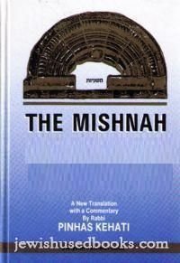 THE MISHNAH: Seder Nashim Vol. 2 - Nedarim - Nazir- Sotah: Rabbi Pinhas ...