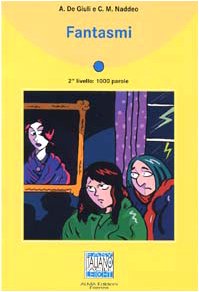Fantasmi - book: Amazon.co.uk: De Giuli, Alessandro, Naddeo, Ciro ...