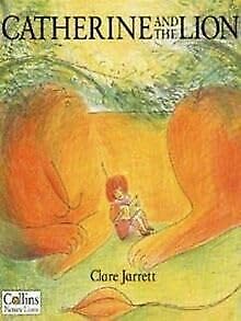 Amazon.co.jp: Catherine and the Lion : Jarrett, Clare, Jarrett, Clare: 洋書
