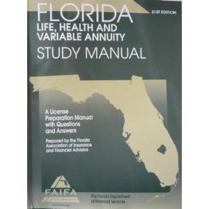 Florida Life, Health and Variable Annuity Study Manual: Florida ...