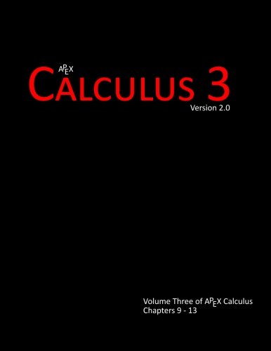 Calculus 3 (APEX Calculus) (Volume 3): Hartman, Dr. Gregory ...