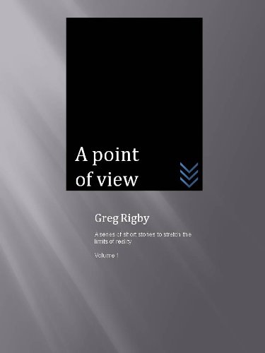 Amazon.com: A point of view (Short stories by Greg Rigby Book 1) eBook ...