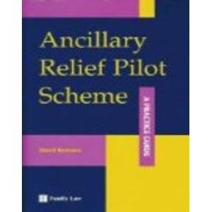 Ancillary Relief Pilot Scheme: A Practice Guide: David Burrows ...