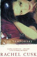 The Temporary: Rachel Cusk: 9780330338875: Amazon.com: Books
