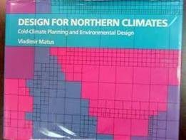 Design for Northern Climates: Cold-Climate Planning and Environmental ...