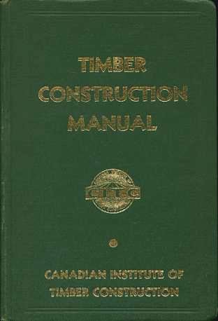 Timber Construction Manual: A Manual for Architects and Engineers First ...