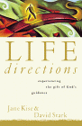 Life Directions: Experiencing the Gift of God's Guidance: Jane Kise ...