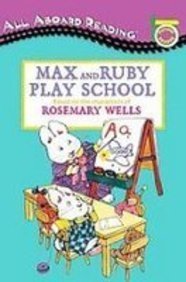 Max and Ruby Play School (All Aboard Reading Picture Reader) by ...