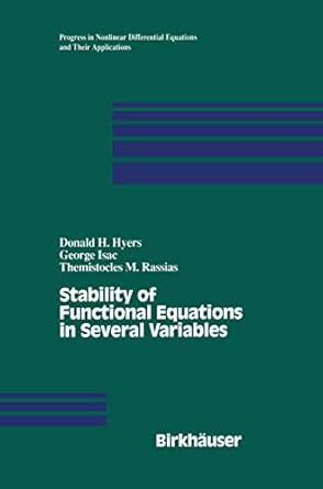 Stability of Functional Equations in Several Variables (Progress in Nonlinear Differential ...