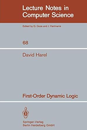 First-Order Dynamic Logic: 68 (Lecture Notes in Computer Science, 68 ...