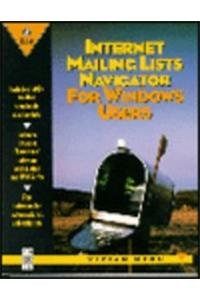 Internet Mailing Lists Navigator for Windows Users/Book and Cd ...
