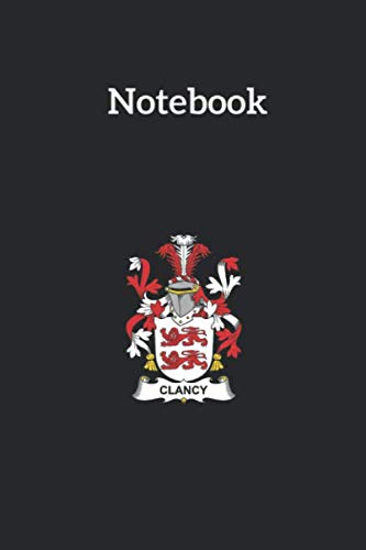 Notebook: Clancy Coat Of Arms Family Crest Lined Pages Notebook Medium ...