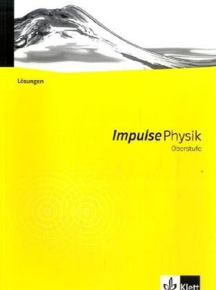Amazon.com: Impulse Physik Oberstufe. Neubearbeitung. Lösungen ...