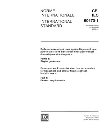 IEC 60670-1 Ed. 1.0 b:2002, Boxes and enclosures for electrical ...
