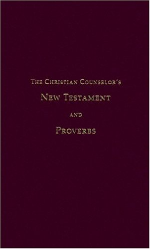 Christian Counselor's New Testament and Proverbs-OE: Jay Edward Adams ...