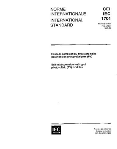 IEC 61701 Ed. 1.0 b:1995, Salt mist corrosion testing of photovoltaic ...