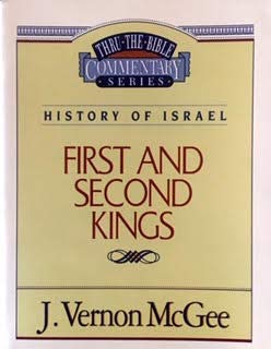 First and Second Kings History of Israel (Thru The Bible Complementary ...