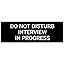 Do Not Disturb Interview in Progress Sign, Engraved, 2x6 Inches, Indoor ...