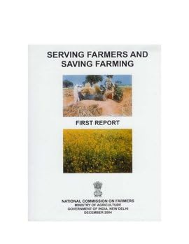 M S Swaminathan Commission Report on - Serving Farmers and Saving ...