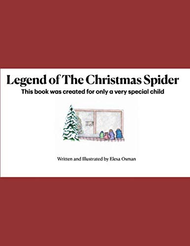 The Christmas Legend of the Spider: This book was created for only a ...
