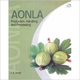 Aonla: Production, Handling and Processing : Singh I S: Amazon.in: Books