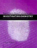 Investigating Chemistry-Stud. Solution Manual 2ND EDITION: JohL: Amazon ...