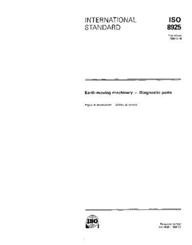 ISO 8925:1989, Earth-moving machinery - Diagnostic ports: International ...