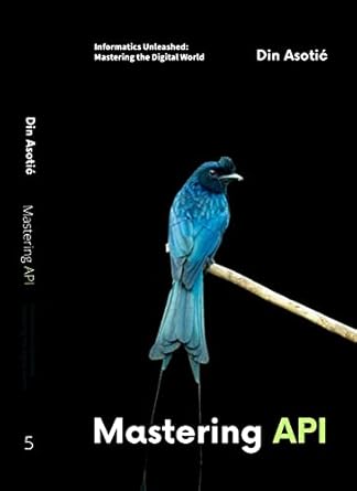 Amazon.com: Mastering API: A Comprehensive Guide to Building, Securing, and Scaling Your Next ...